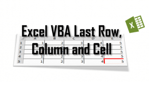Excel VBA Last Row, Last Column, Last Cell